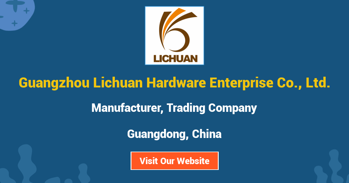 Guangzhou Lichuan Hardware Enterprise Co., Ltd. - Guangdong, China ...