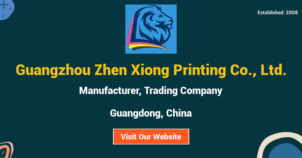 Guangzhou Zhen Xiong Printing Co., Ltd. - Guangdong, China suppliers