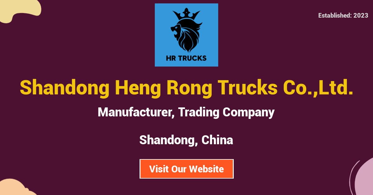 Shandong Heng Rong Trucks Co.,Ltd. - Shandong, China suppliers